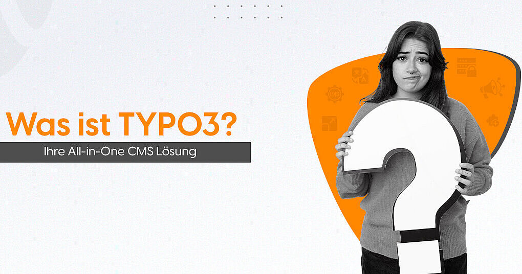 TYPO3 – das flexible Open-Source CMS einfach erklärt